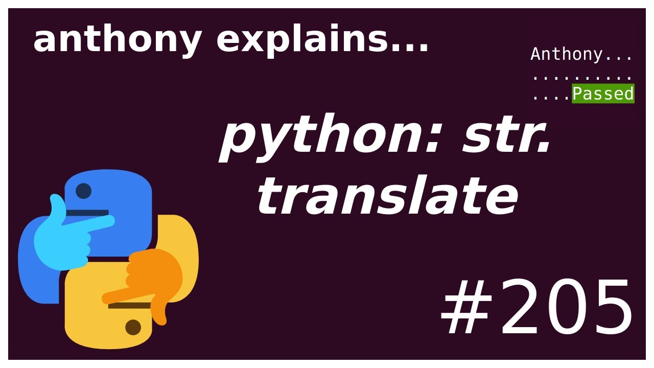 python: str.translate (intermediate) anthony explains #205