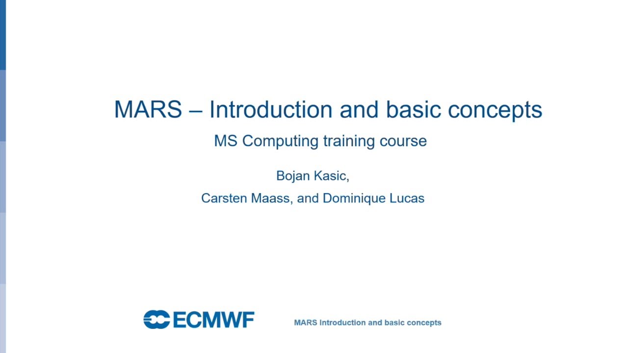 Introduction to ECMWF computing services: MARS introduction