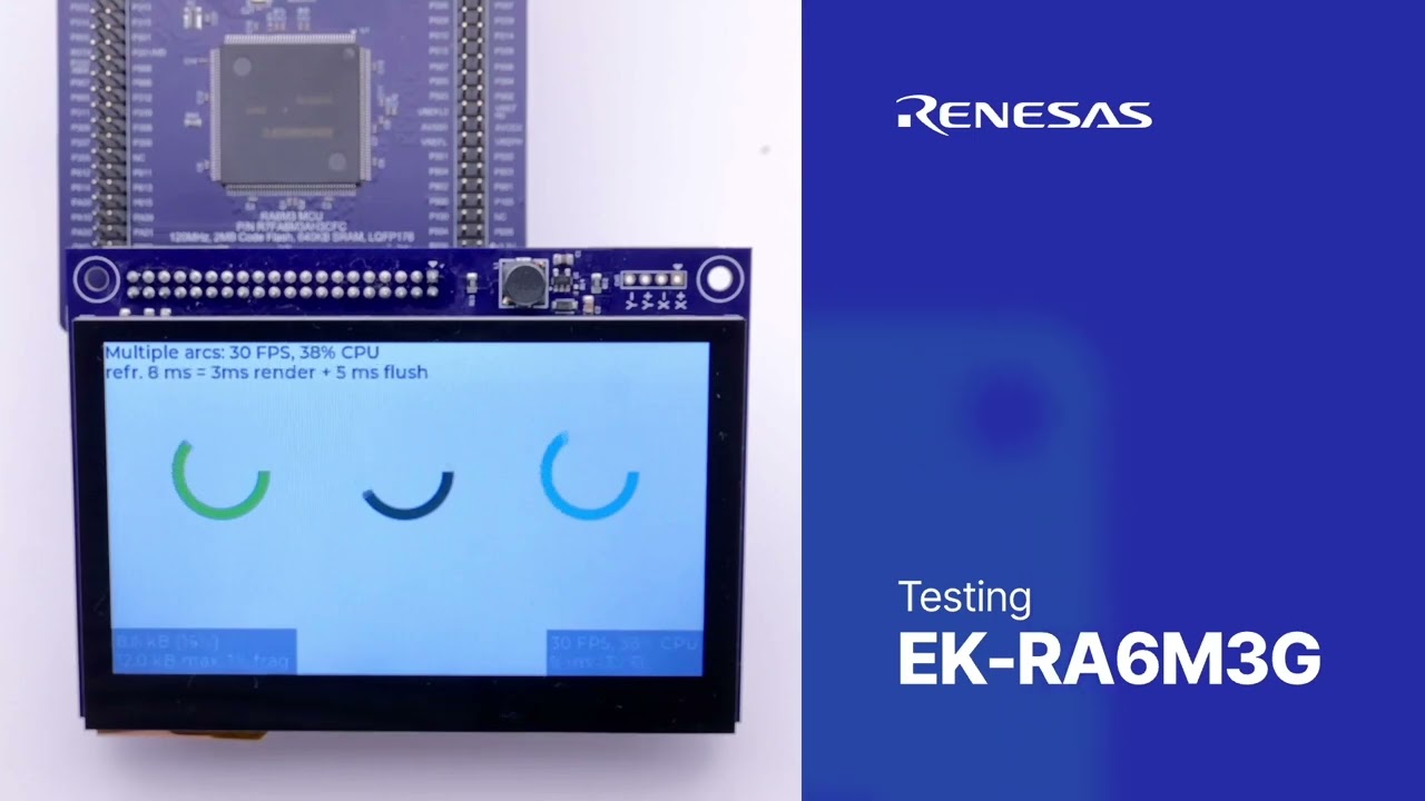 Benchmarking of Renesas EK-RA6M3G - LVGL