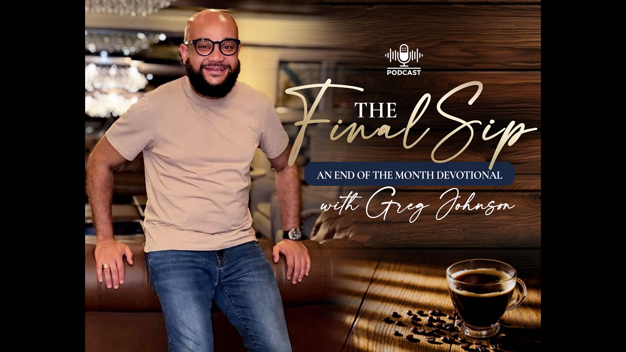 The Final Sip #1