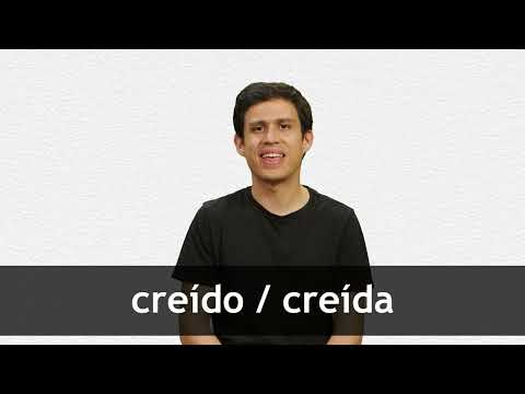 Traducción en inglés de “CREÍDO” | Collins Diccionario español-inglés