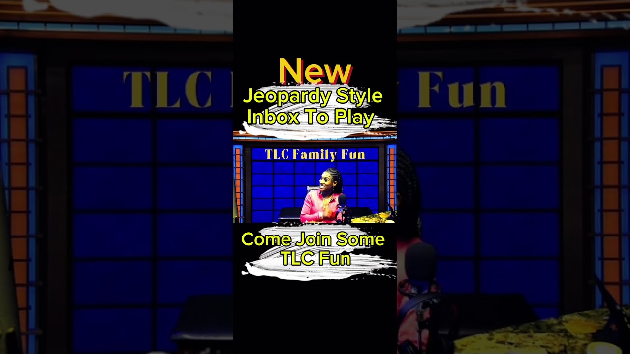 Join Tlc Family Fun Jeopardy Style inbox to signup! #trending #youtubeshorts #podcast #jeopardy #fyp