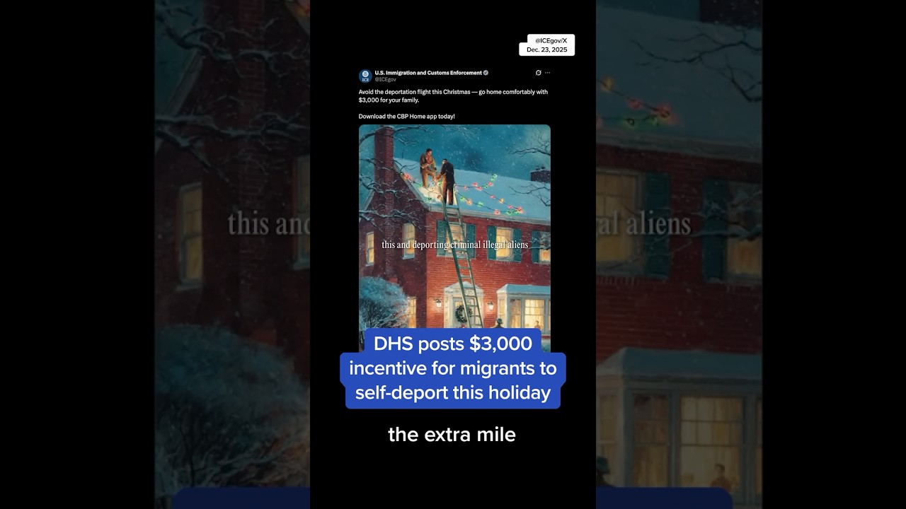 DHS posts $3,000 incentive for migrants to self-deport this holiday