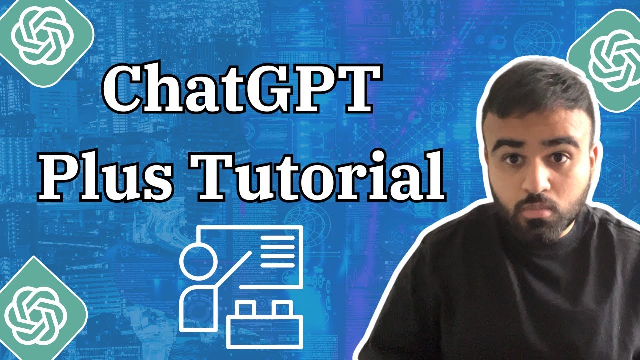 ChatGPT Plus Tutorial | Features Explained