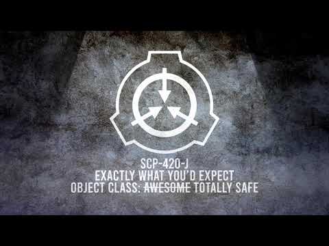 SCP-420-J :: The Best āāāā in the World :: Safe