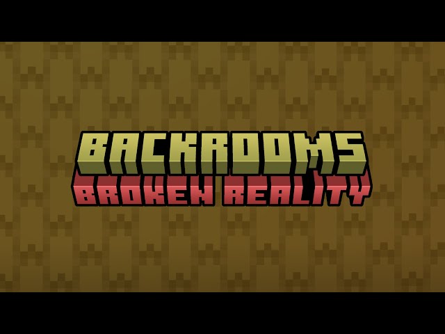 BACKROOMS: Broken Reality Minecraft Map