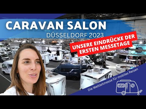 CARAVAN SALON 2023 Düsseldorf ???? Unsere Eindrücke der Messe und der neusten Wohnmobil Modelle