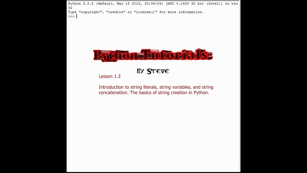 Python Tutorial v3.2.5 Lesson 3 - Basics of Python Strings