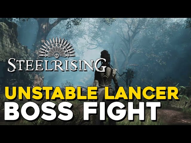 Steelrising boss guide: How to find and defeat Unstable Lancer