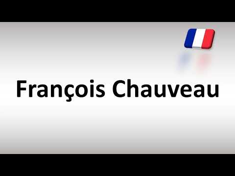 How to Pronounce François Chauveau (French Artist)