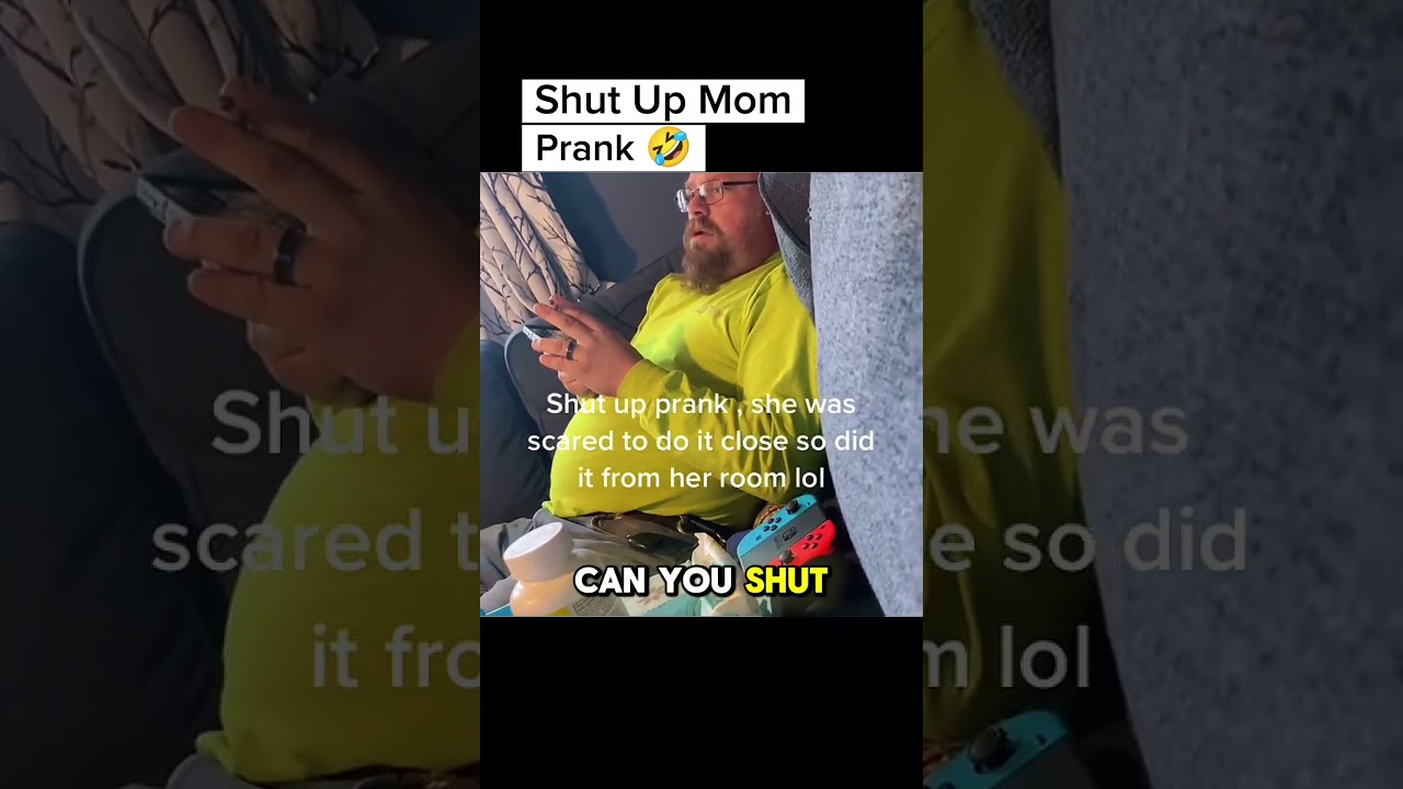 Shut Up prank mom #funny #reaction #shutup