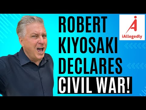 Robert Kiyosaki Declares Civil War - Is This the End?