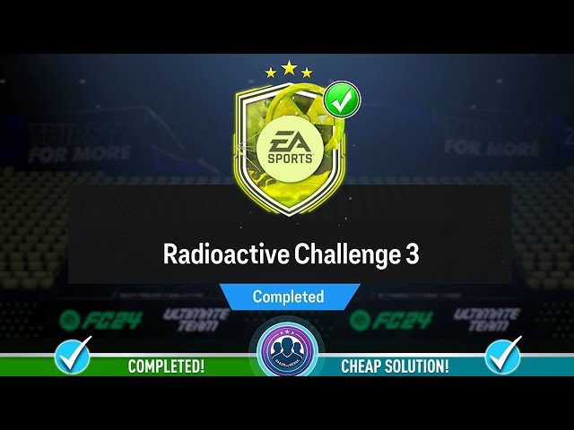 EA FC 24 Radioactive Challenge 3 SBC: How to complete, expected costs ...