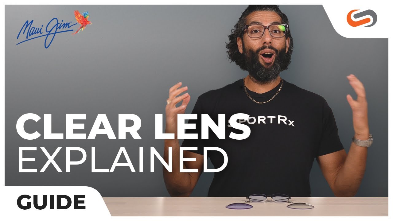 Maui Jim Clear Lenses Explained