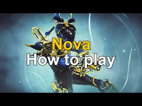 How to play Nova in Warframe