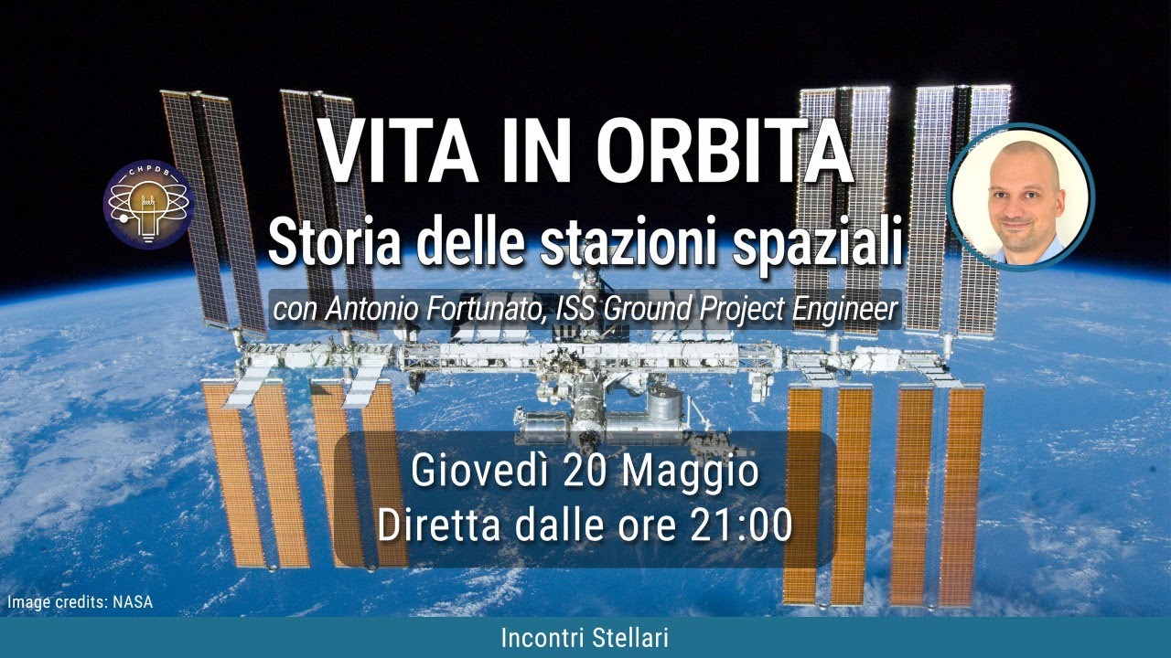 Incontri stellari: Antonio Fortunato - La storia delle stazioni spaziali