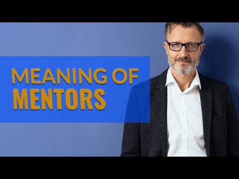 Mentors | Definition of mentors 📖 📖 📖