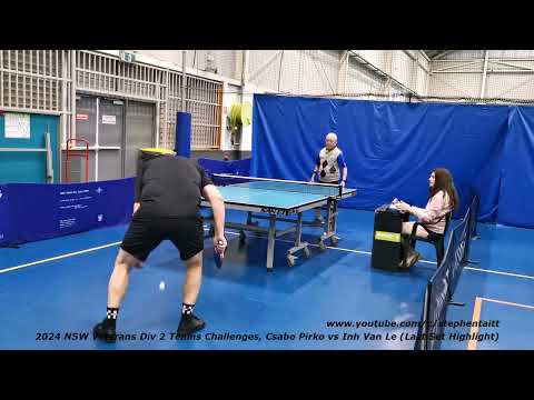 2024 NSW Veterans Div 2 Teams Challenges, Csaba Pirko vs Inh Van Le (Last Set Highlight)