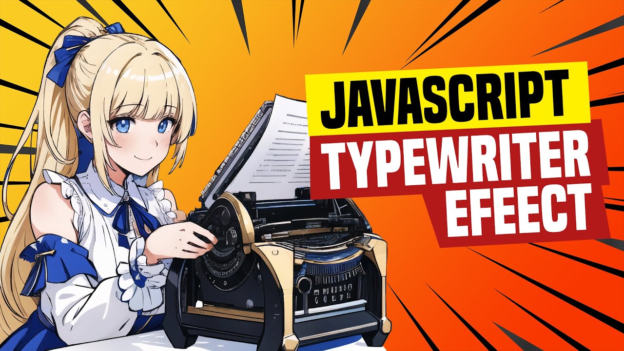 Javascript Typewriter Effect (From Simple To Kaboom)