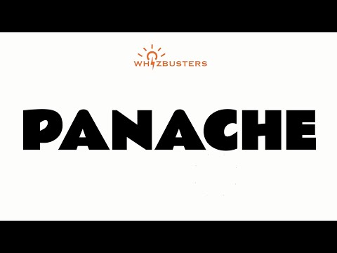 PANACHE (noun) Meaning with Examples in Sentences | GRE GMAT LSAT SAT