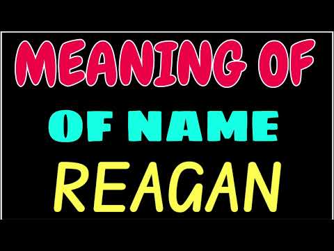 What does the name REAGAN mean | REAGAN meaning in english | Meaning of name REAGAN