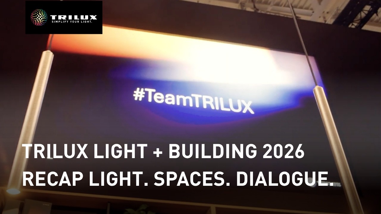 TRILUX Light + Building 2026 Recap | Light. Spaces. Dialogue.