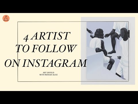 Artist to follow on instagram that are making noise in the Art world