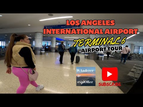 Los Angeles International Airport ✈️ (LAX) Terminal 6 | Airport Tour | Los Angeles, California