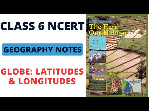 Best Notes Class 6 Globe - Latitudes and Longitudes / Class 6 Notes #cbseclass6 #class6 #mcqncert