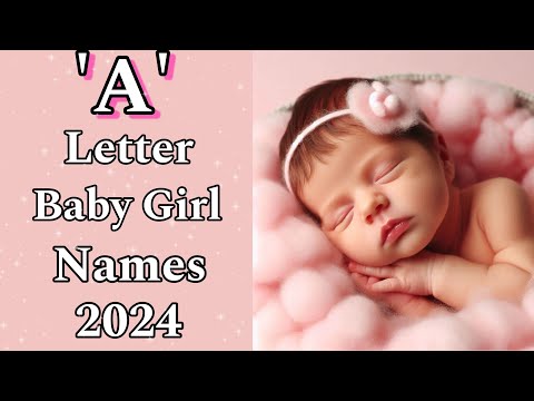 Unique 'A' Letter baby Girl names || New Baby Girl names || Unique Baby Girl Names || Baby Names