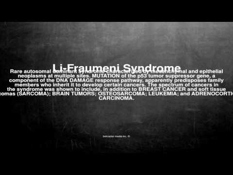 Medical vocabulary: What does Li-Fraumeni Syndrome mean