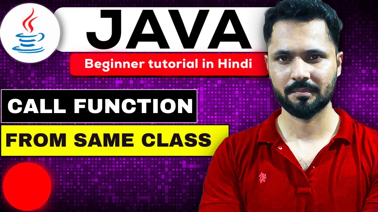 Java - Call function from same class in JAVA in Hindi