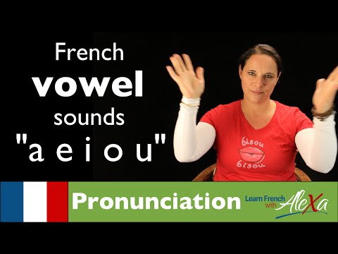 Vowel Sounds in French (Learn French With Alexa)