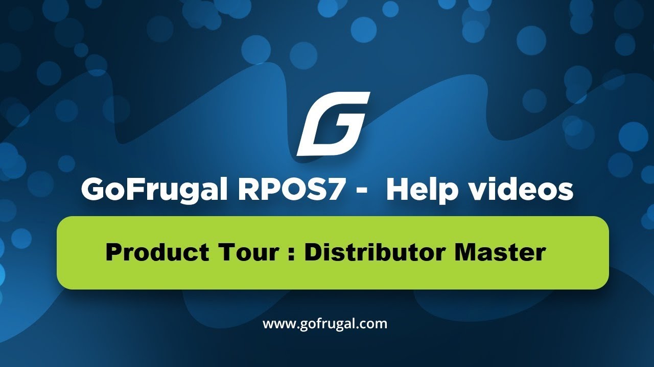 How to create a distributor | GoFrugal RPOS7 Product Tour