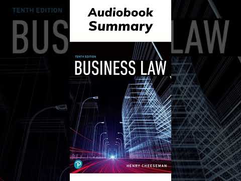 Business Law by Henry Cheeseman - Audiobook Summary