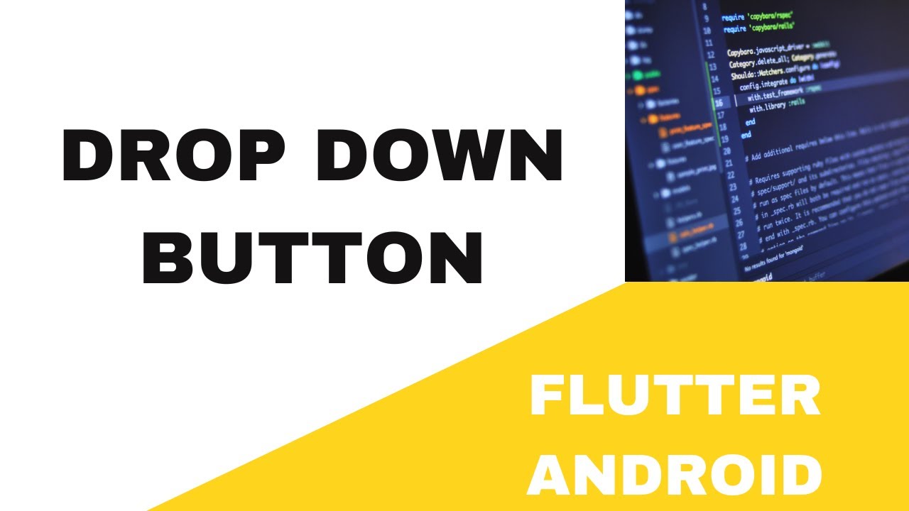FLUTTER ANDROID - DROP DOWN BUTTON || TUTORIAL