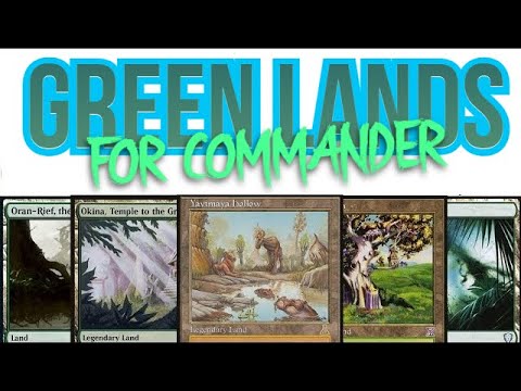 Which Lands Should You Put In Your Green Commander Decks