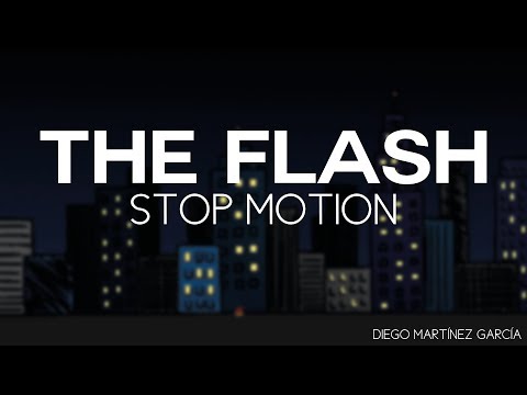 The Flash (Stop Motion) :: Diego Martínez García