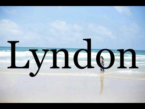 How To Pronounce Lyndon🌈🌈🌈🌈🌈🌈Pronunciation Of Lyndon