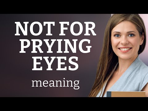 Unveiling the Mystery: "Not for Prying Eyes"
