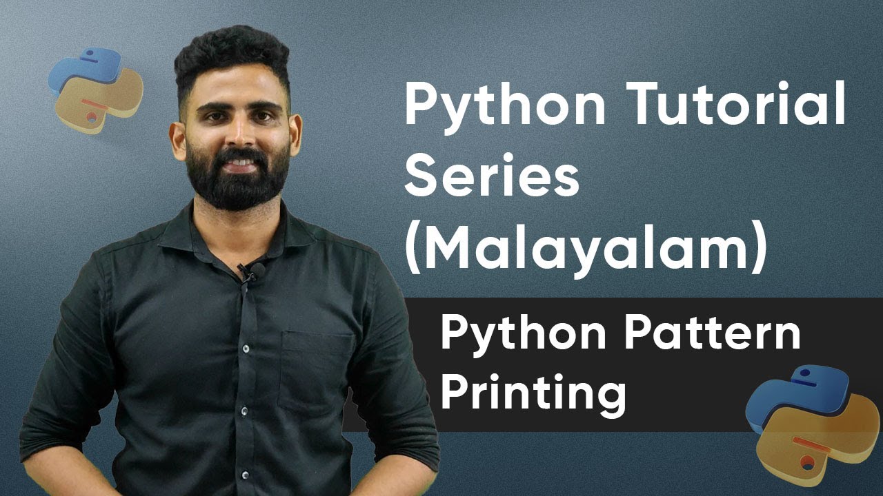 Part 12 | Pattern Printing | Python Malayalam Tutorial Series