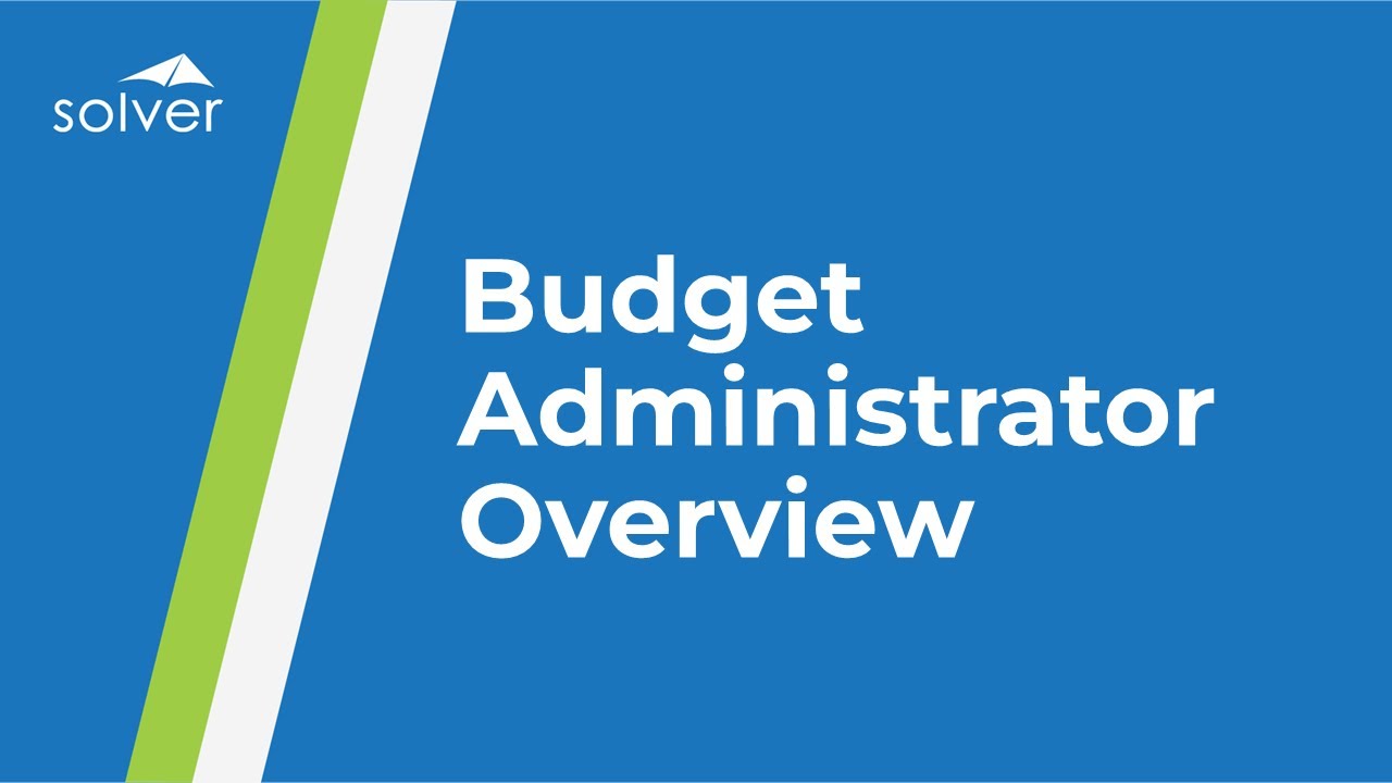 Solver Suite Tour - Budgeting Administrator
