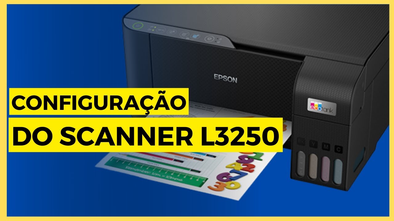 Como Configurar Scanner Epson L3250 No Computador