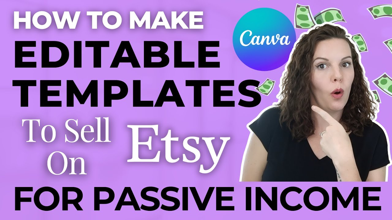 How To Create Editable Canva Templates For Selling on Etsy: Fast & Easy Tutorial for Beginners