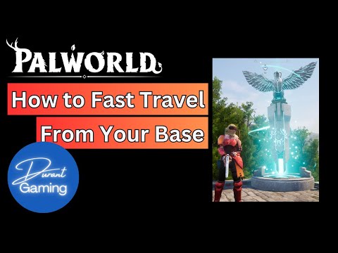 Palworld: How to Fast Travel from Base & Create Fast Travel Points