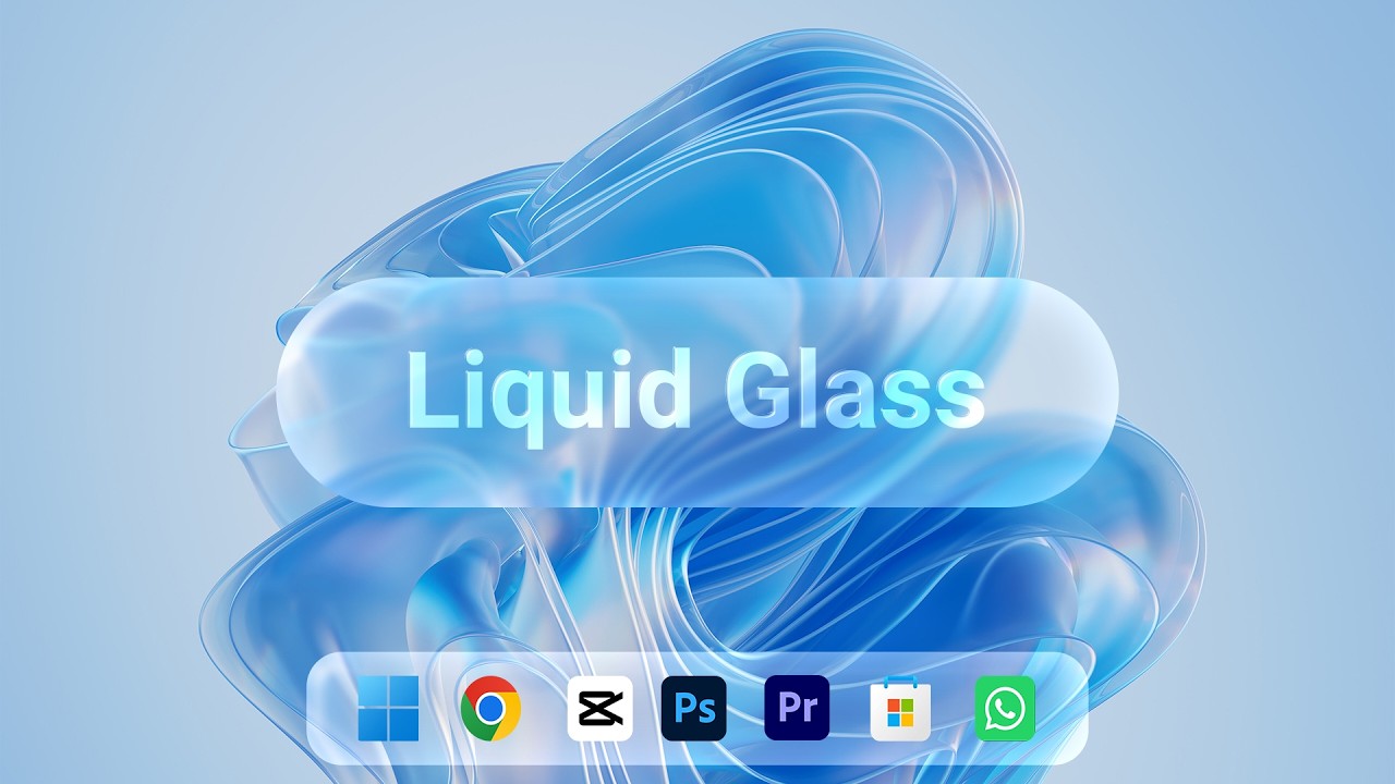 Turn Windows 11 Into Liquid Glass