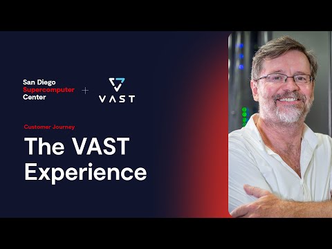 The VAST Experience: San Diego Supercomputer Center