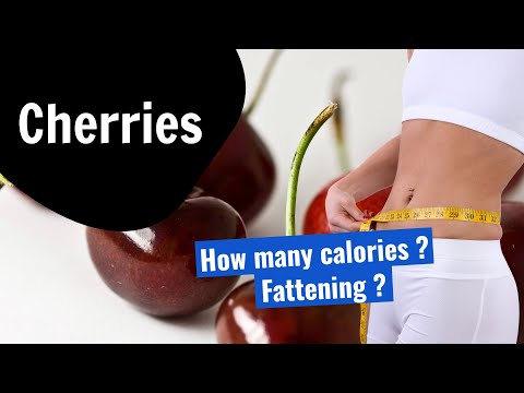 How many calories are in Cherries? Fattening?