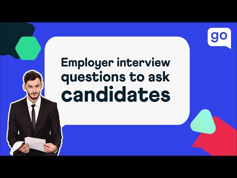 Employer Interview Questions to Ask Candidates