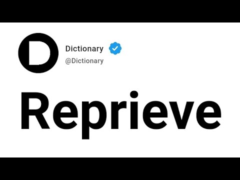 Reprieve Meaning In English